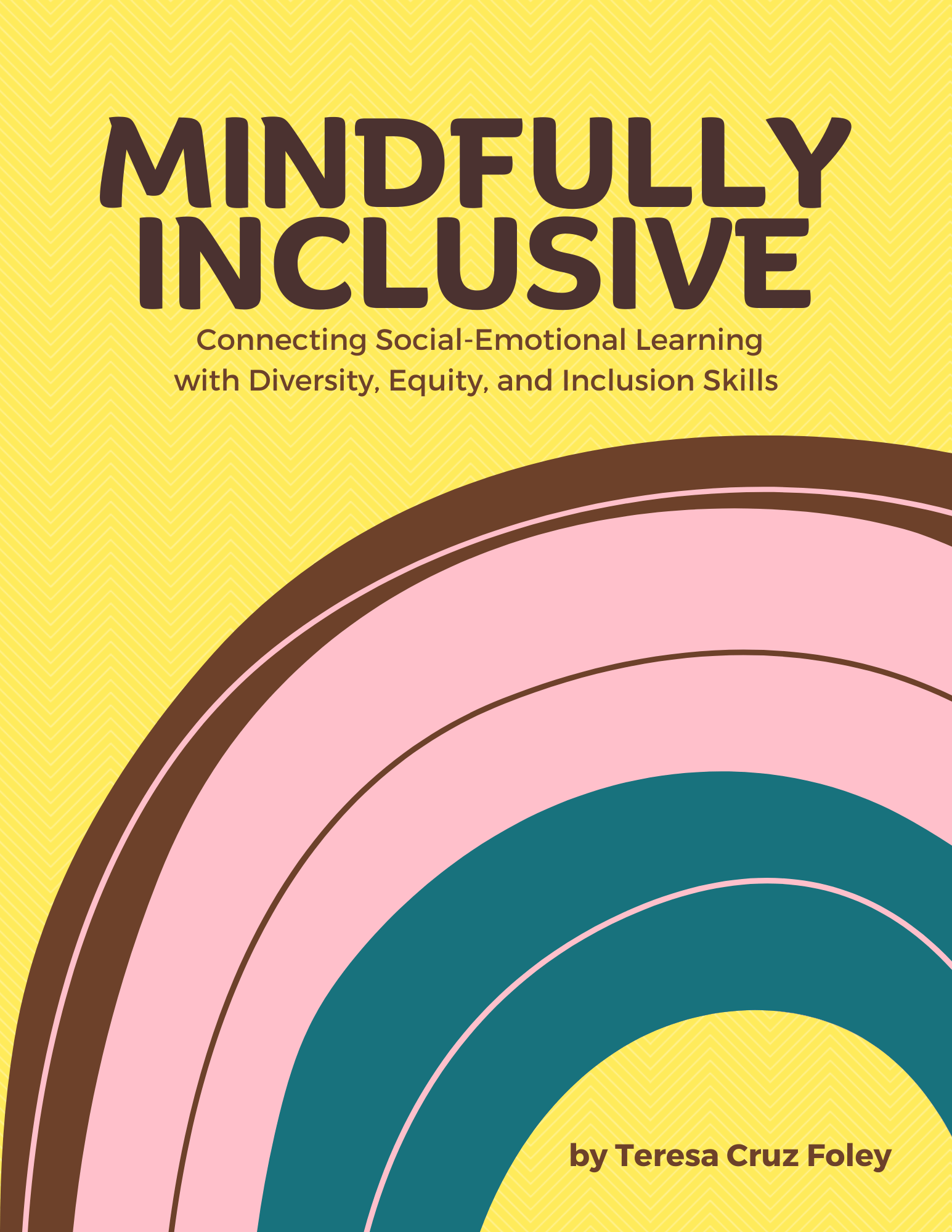 Tess Cruz Foley Announces Release Of A New Book “Mindfully Inclusive ...